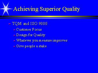 Achieving Superior Quality